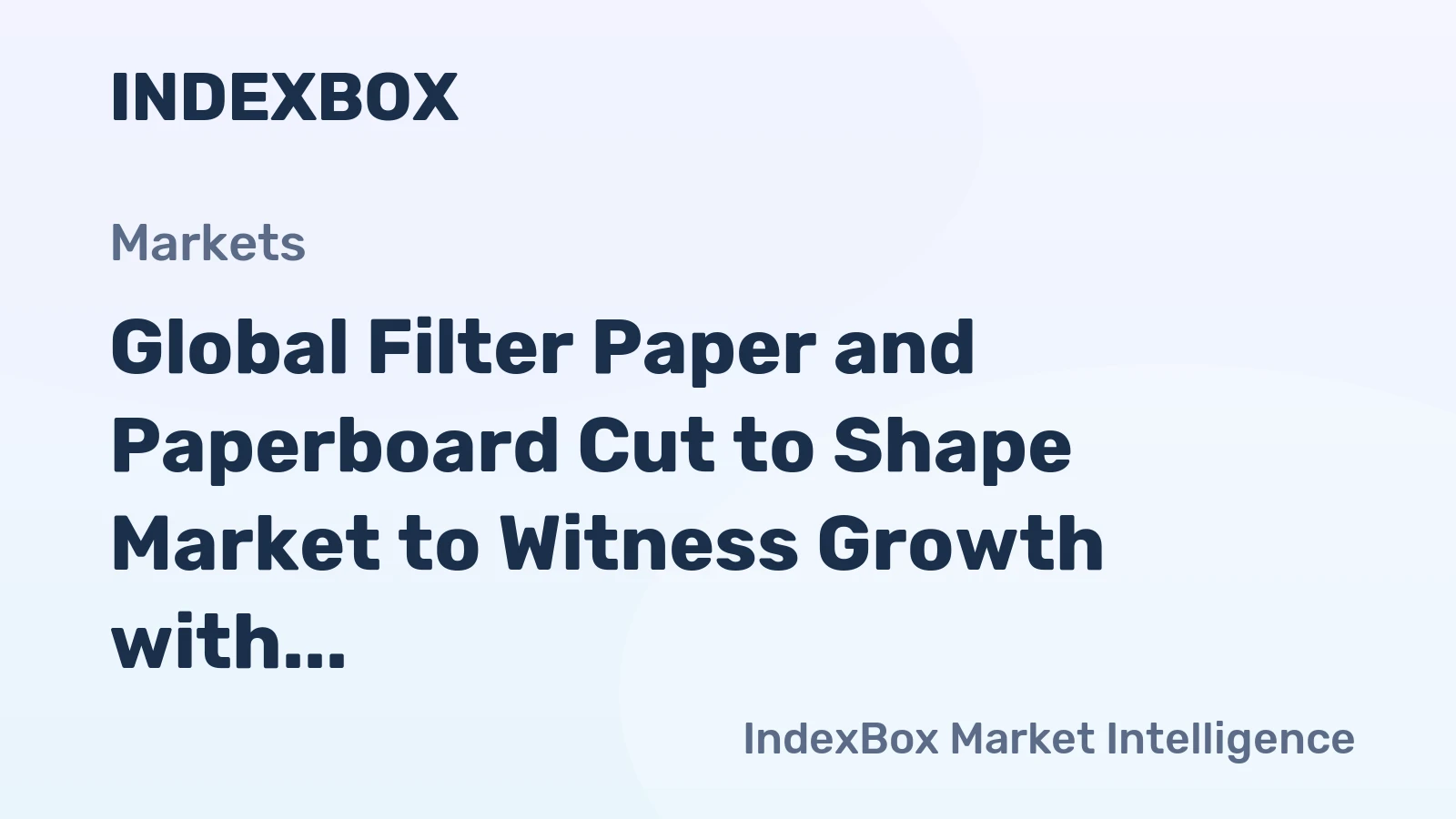Global Filter Paper and Paperboard Cut to Shape Market to Witness Growth with a CAGR of +0.9% from 2024 to 2035