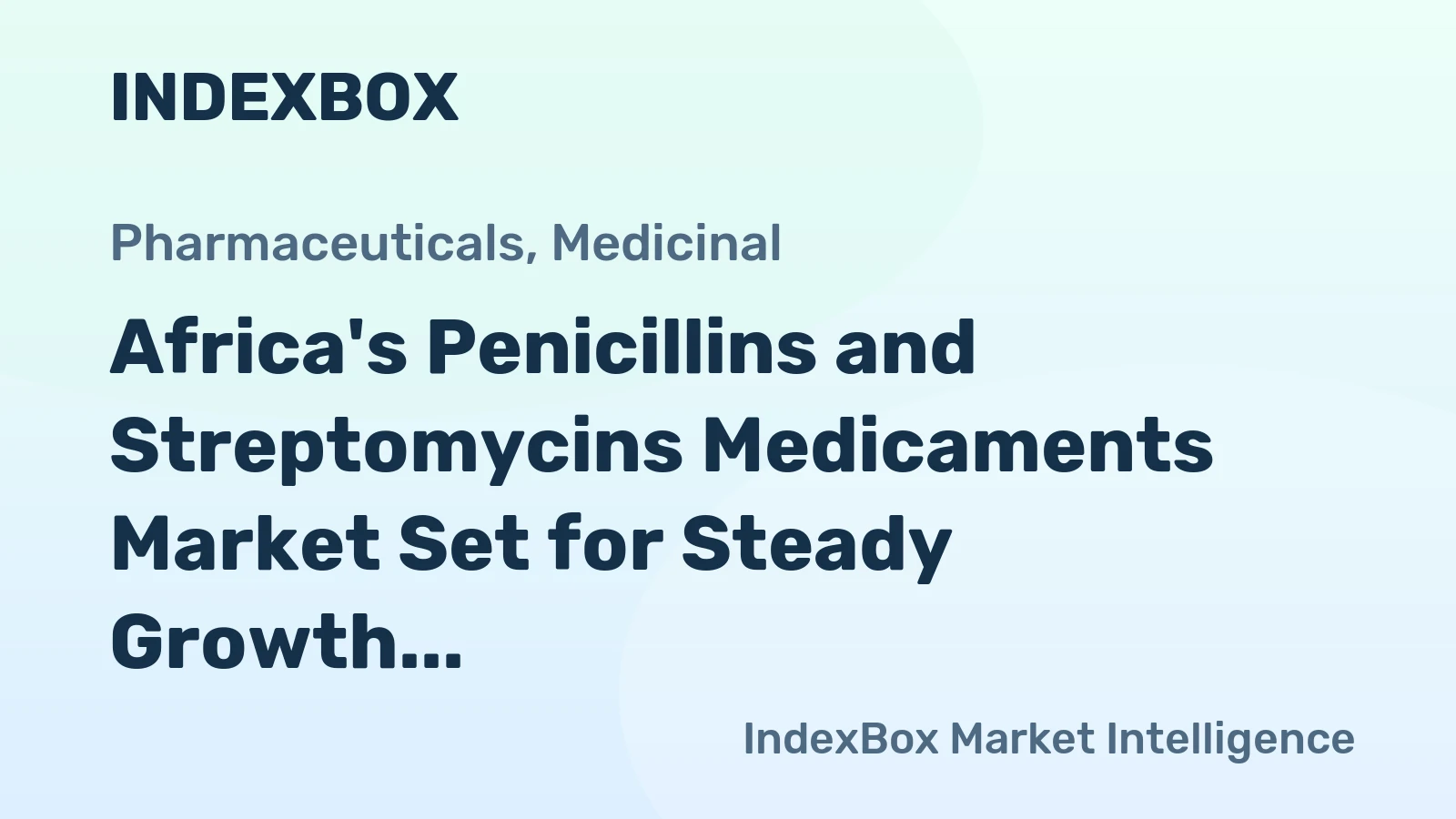 Africa's Penicillins and Streptomycins Medicaments Market Set for Steady Growth with +1.5% CAGR Through 2035