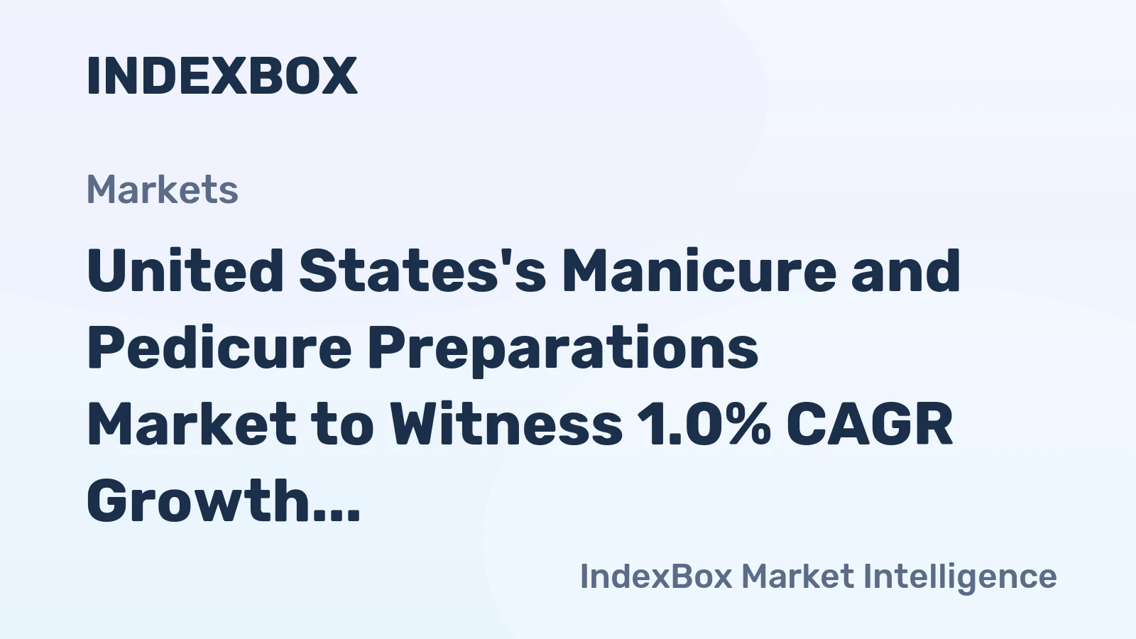 United States's Manicure and Pedicure Preparations Market to Witness 1.0% CAGR Growth Through 2035