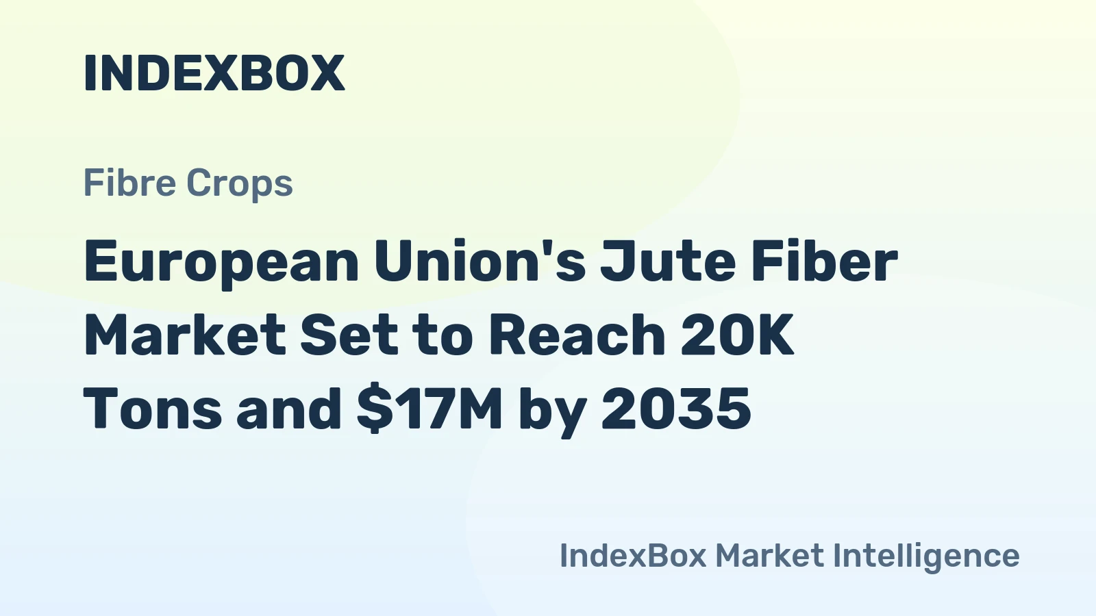 European Union's Jute Fiber Market Set to Reach 20K Tons and $17M by 2035