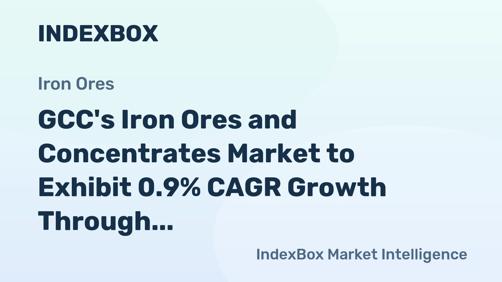 GCC's Iron Ores and Concentrates Market to Exhibit 0.9% CAGR Growth Through 2035