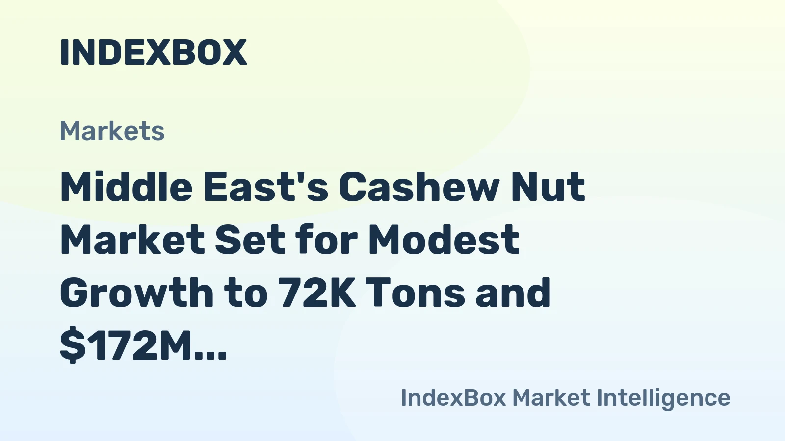 Middle East's Cashew Nut Market Set for Modest Growth to 72K Tons and $172M