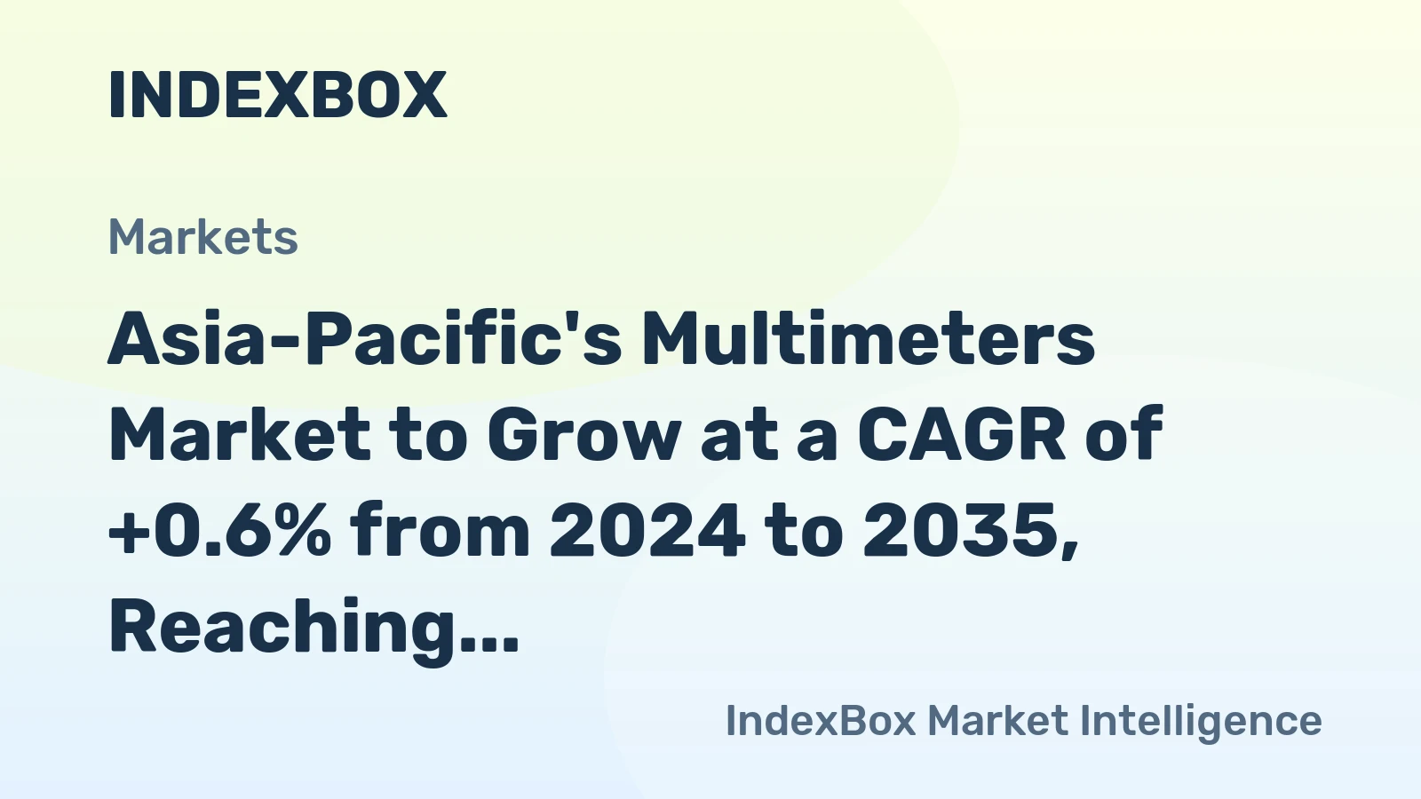 Asia-Pacific's Multimeters Market to Grow at a CAGR of +0.6% from 2024 to 2035, Reaching 17M Units by the End of 2035