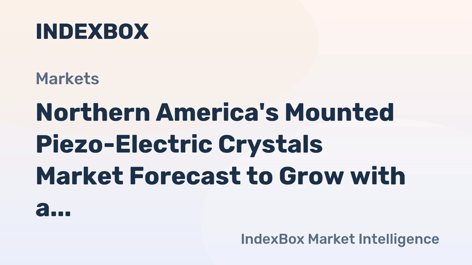 Northern America's Mounted Piezo-Electric Crystals Market Forecast to Grow with a CAGR of +0.6% Through 2035