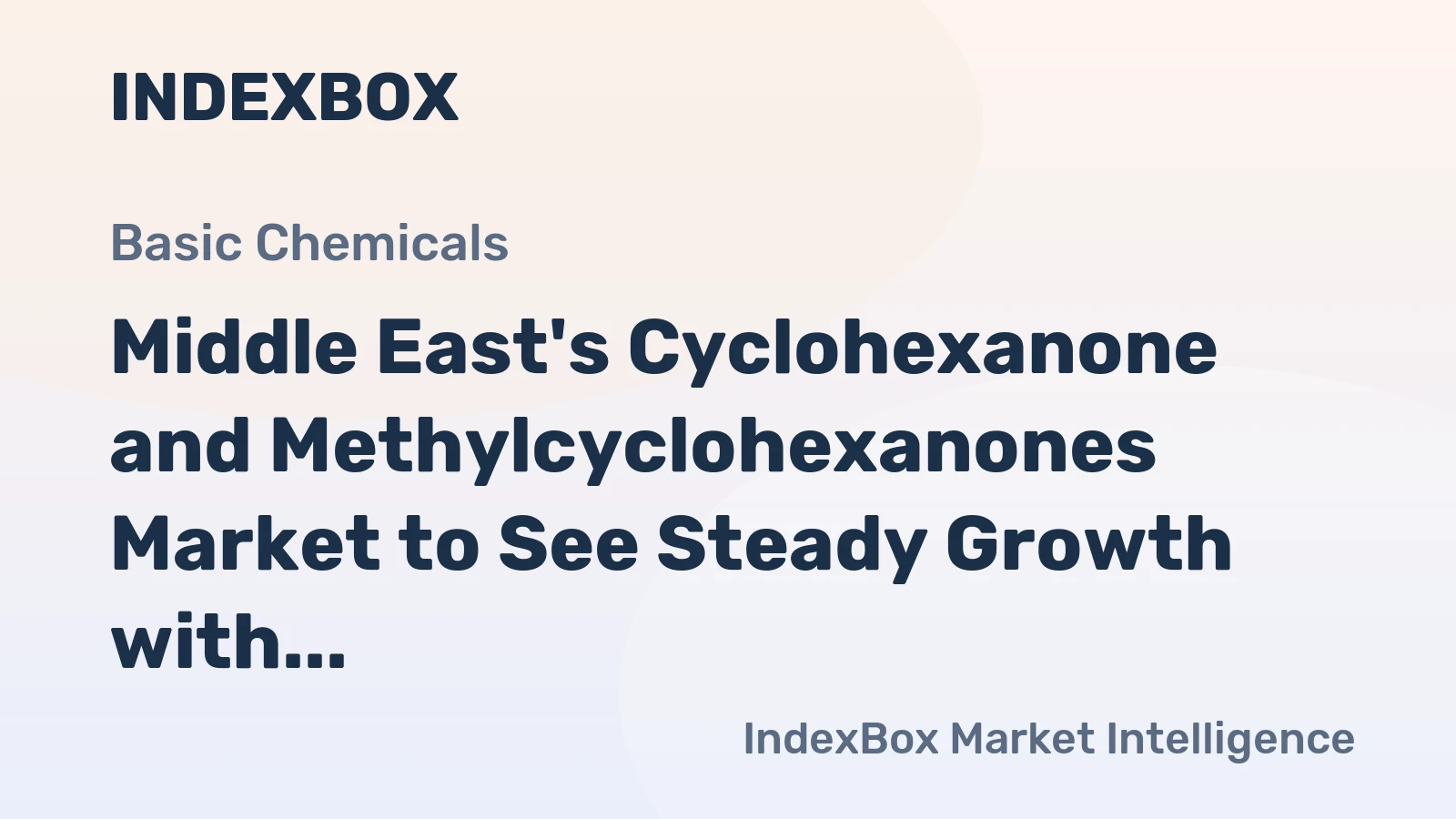Middle East's Cyclohexanone and Methylcyclohexanones Market to See Steady Growth with CAGR of +1.5%
