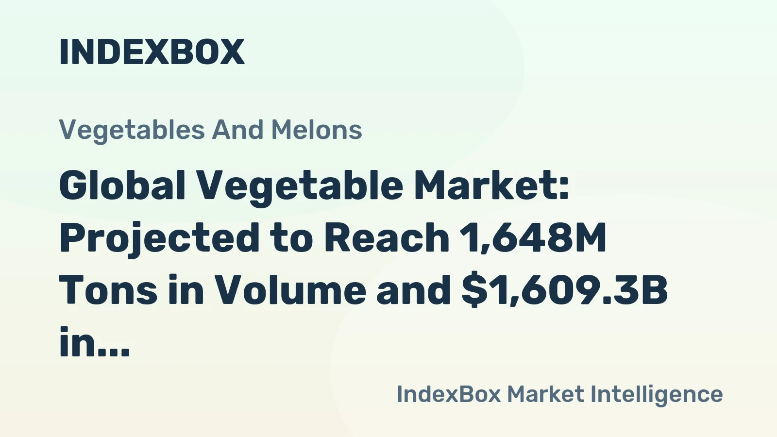 Global Vegetable Market: Projected to Reach 1,648M Tons in Volume and $1,609.3B in Value by 2035