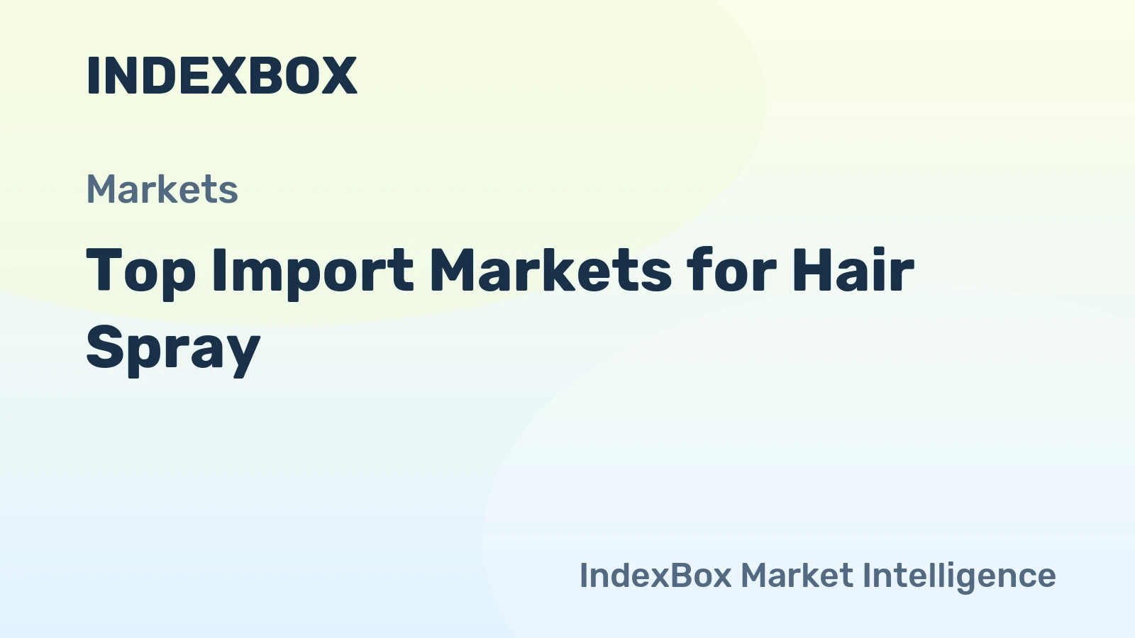 Top Import Markets for Hair Spray