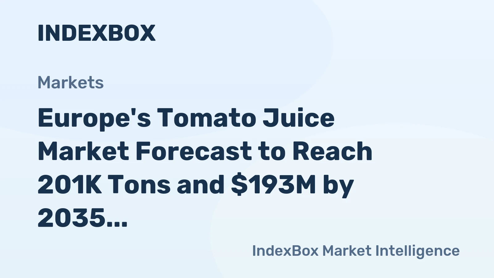 Europe's Tomato Juice Market Forecast to Reach 201K Tons and $193M by 2035