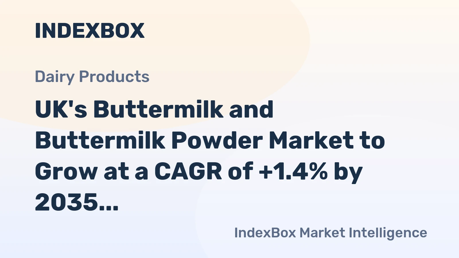 UK's Buttermilk and Buttermilk Powder Market to Grow at a CAGR of +1.4% by 2035