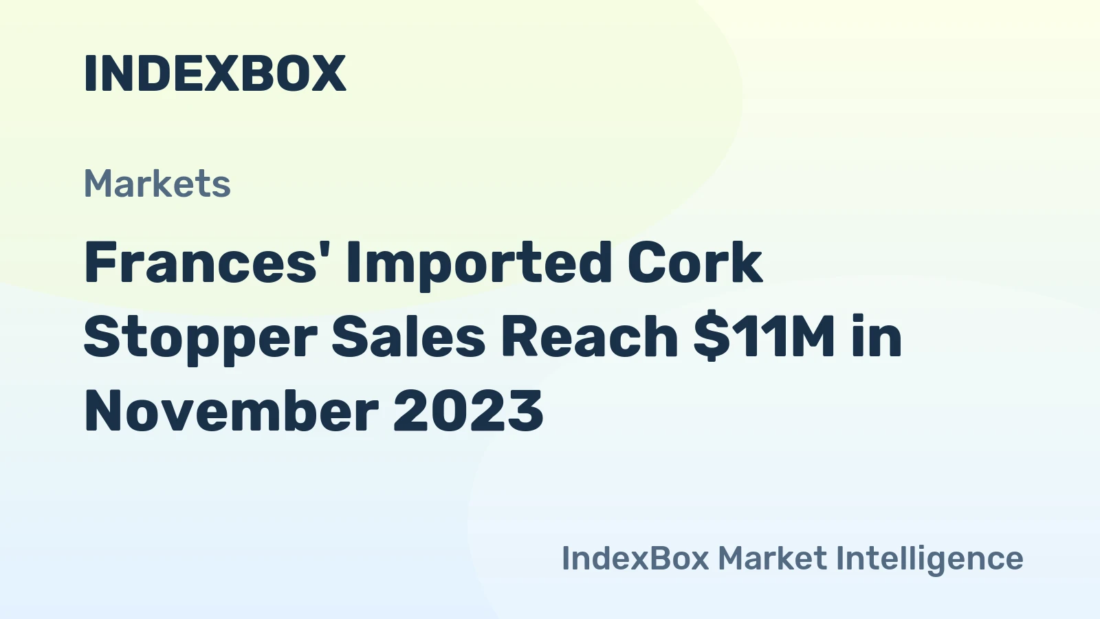 Frances' Imported Cork Stopper Sales Reach $11M in November 2023