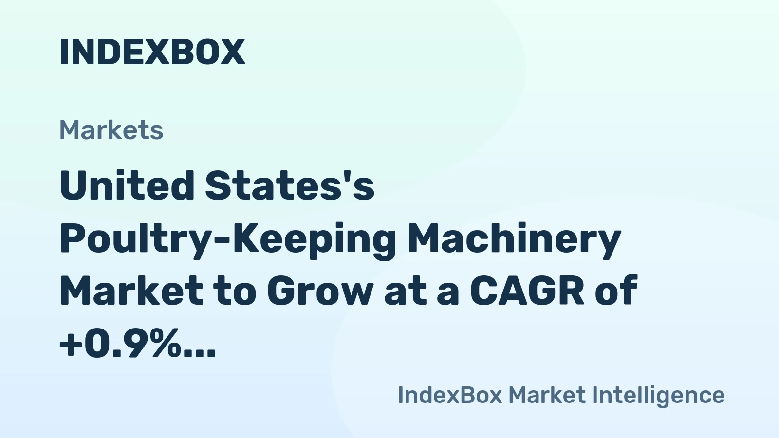 United States's Poultry-Keeping Machinery Market to Grow at a CAGR of +0.9% Over Next Decade