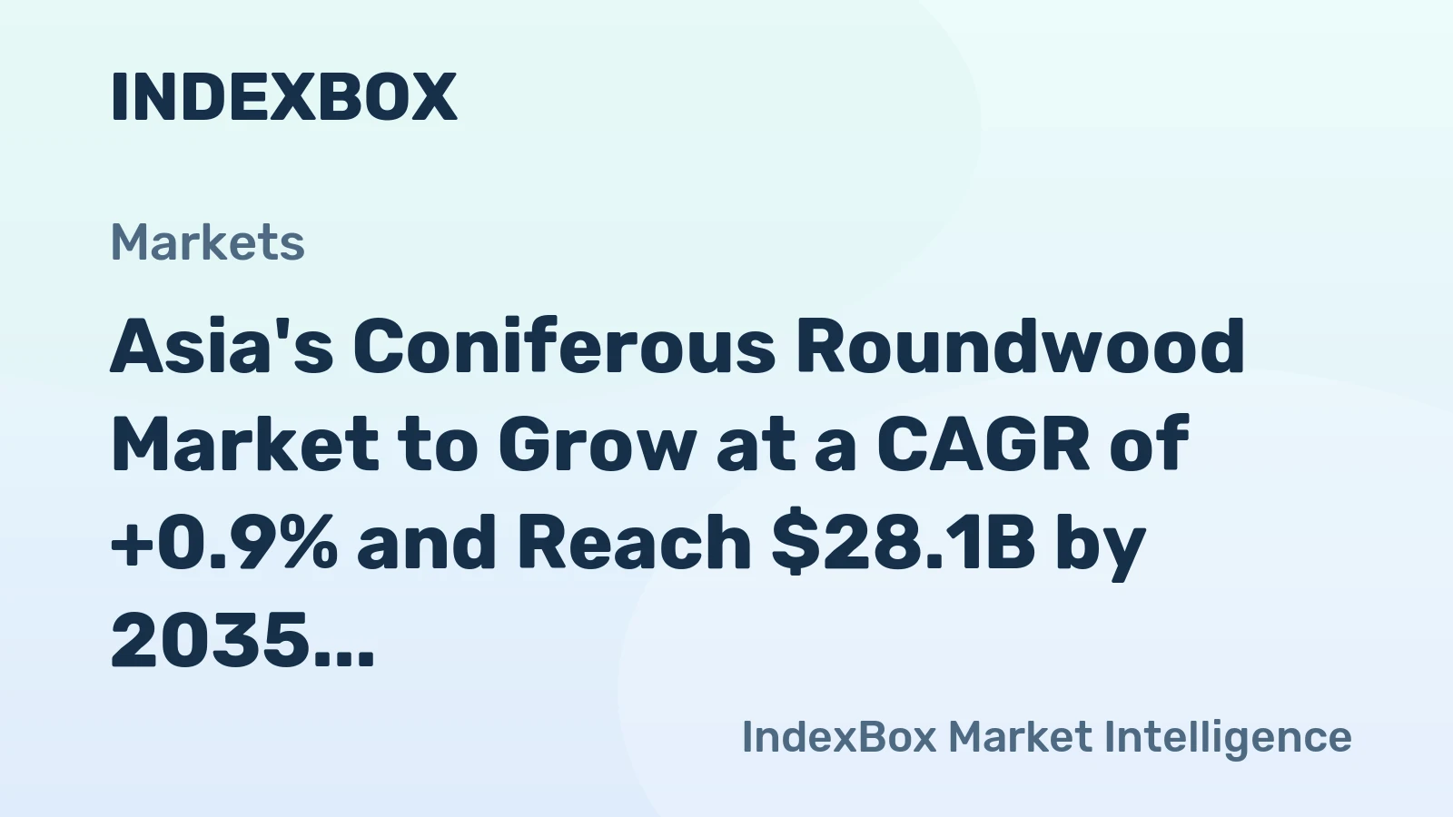 Asia's Coniferous Roundwood Market to Grow at a CAGR of +0.9% and Reach $28.1B by 2035