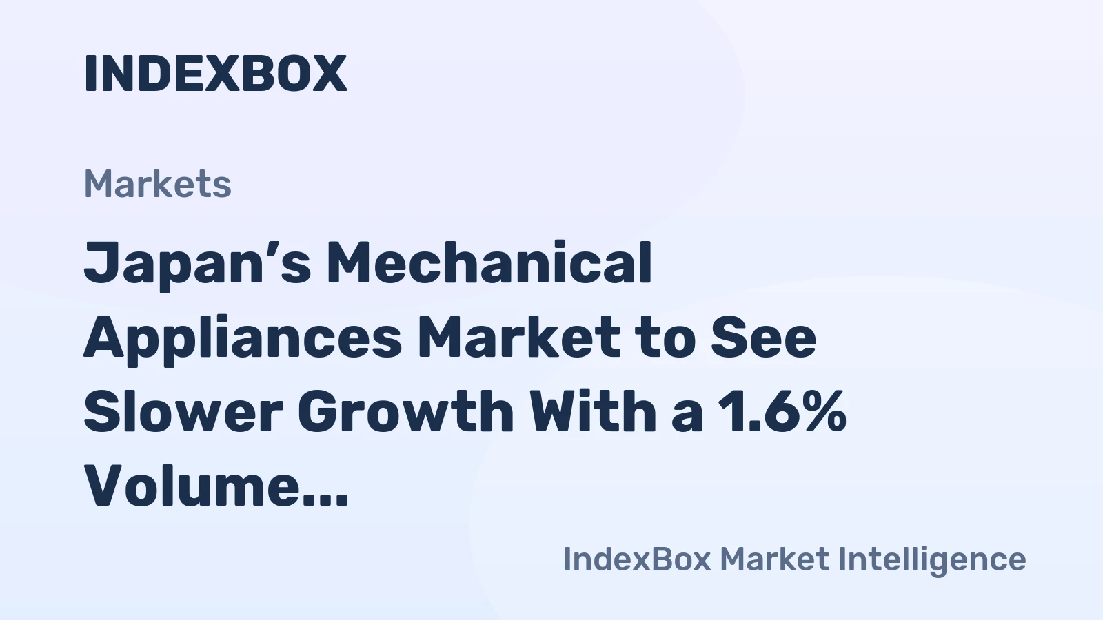 Japan’s Mechanical Appliances Market to See Slower Growth With a 1.6% Volume CAGR Through 2035