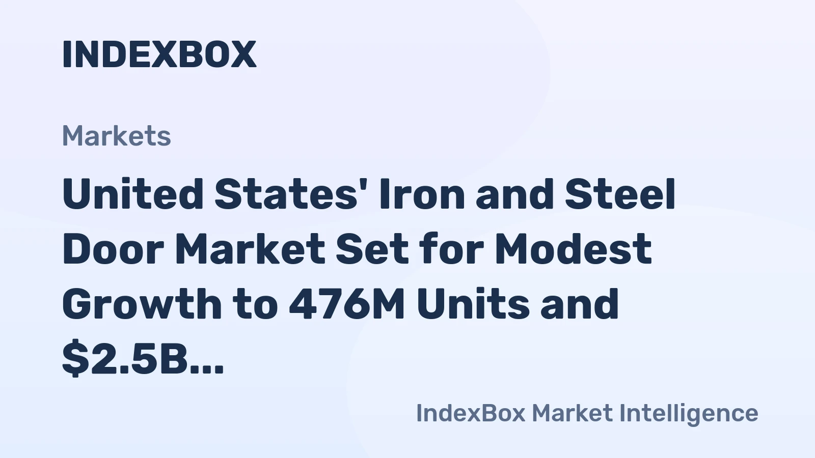 United States' Iron and Steel Door Market Set for Modest Growth to 476M Units and $2.5B