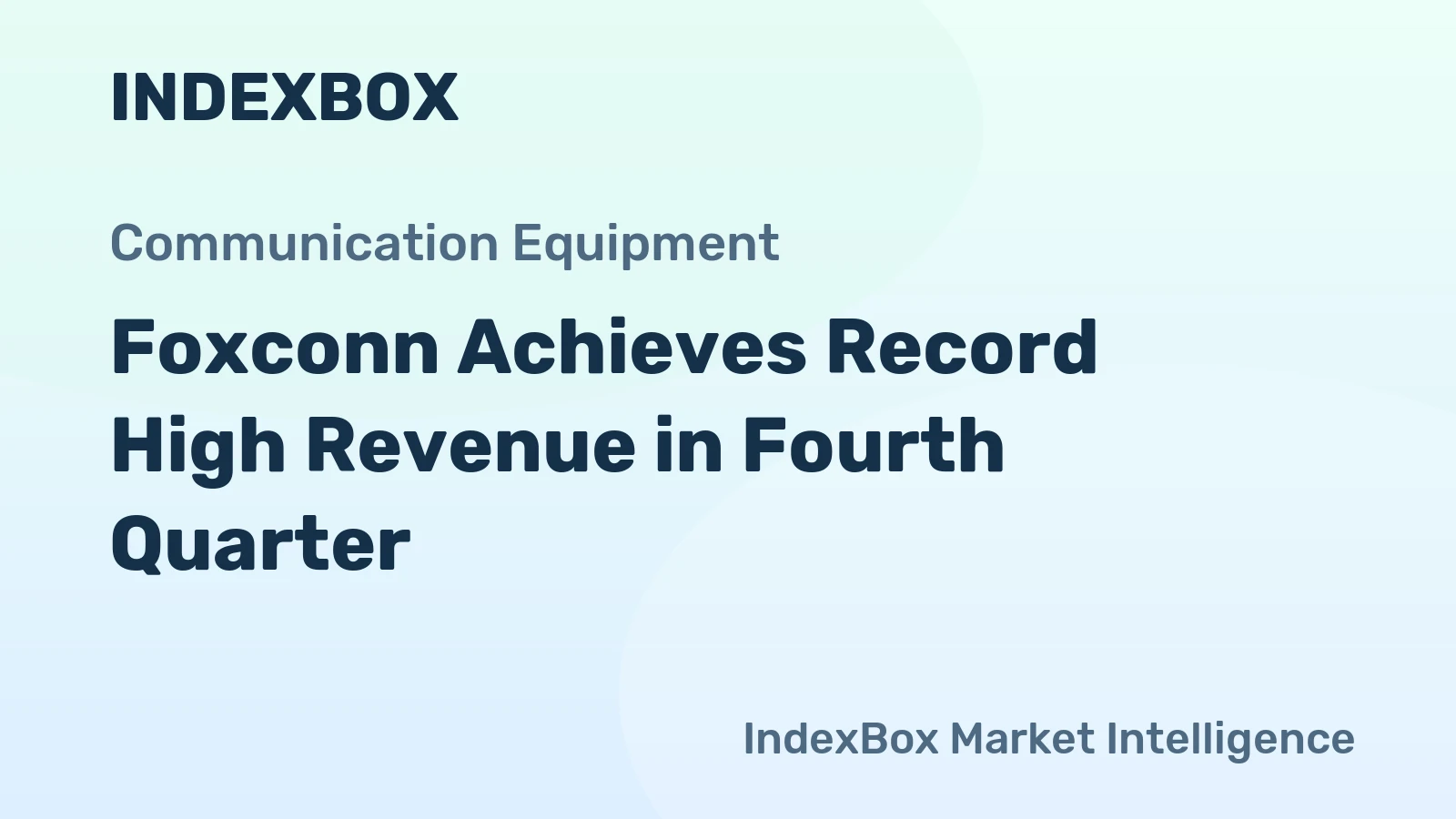 Foxconn Achieves Record High Revenue in Fourth Quarter