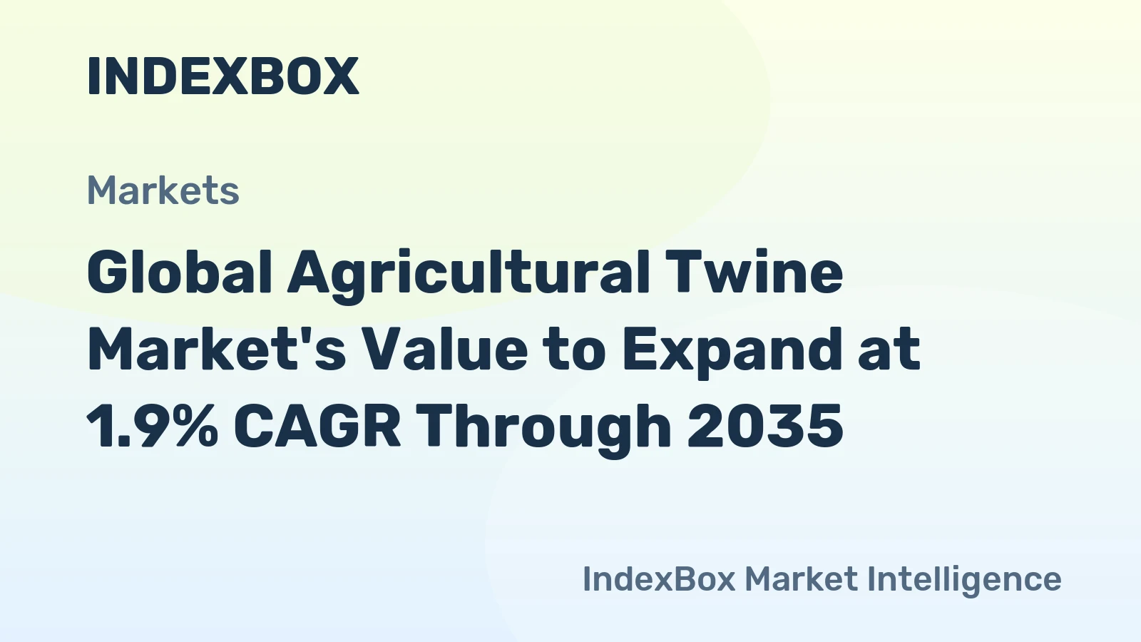 Global Agricultural Twine Market's Value to Expand at 1.9% CAGR Through 2035