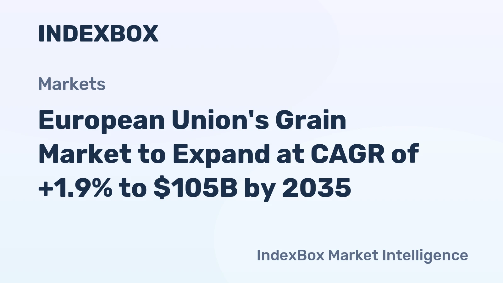 European Union's Grain Market to Expand at CAGR of +1.9% to $105B by 2035