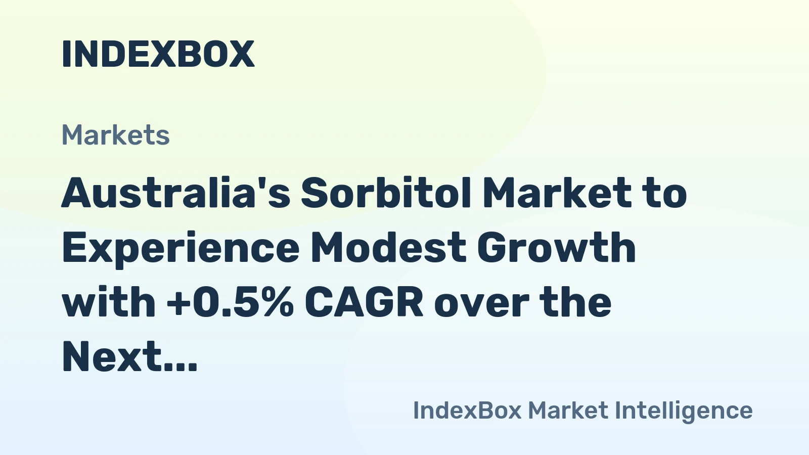 Australia's Sorbitol Market to Experience Modest Growth with +0.5% CAGR over the Next Decade
