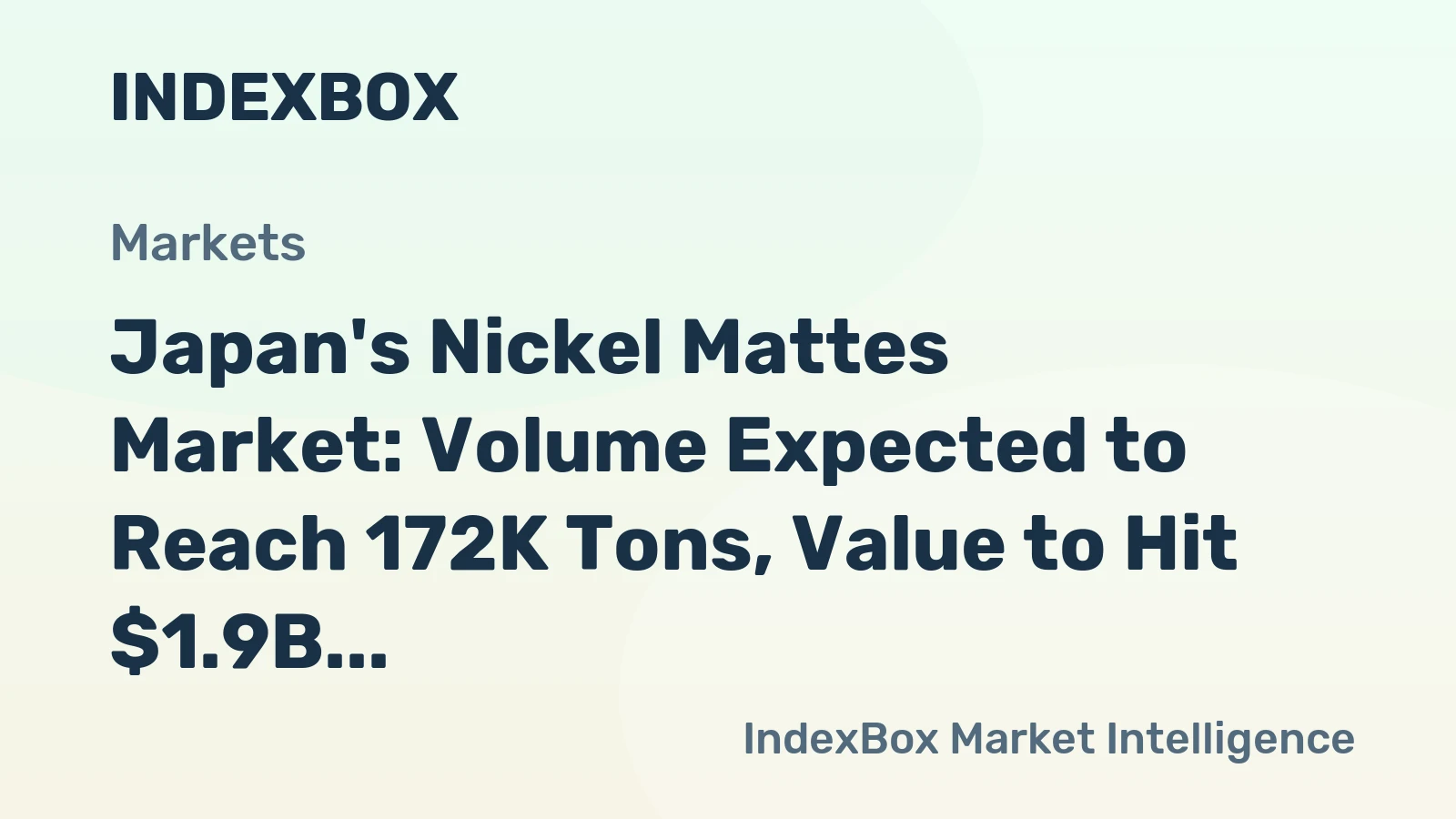 Japan's Nickel Mattes Market: Volume Expected to Reach 172K Tons, Value to Hit $1.9B by 2035