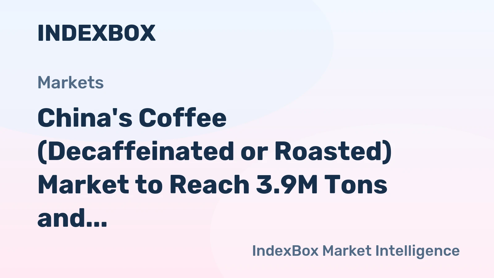 China's Coffee (Decaffeinated or Roasted) Market to Reach 3.9M Tons and $29B by 2035, Driven by Increasing Demand