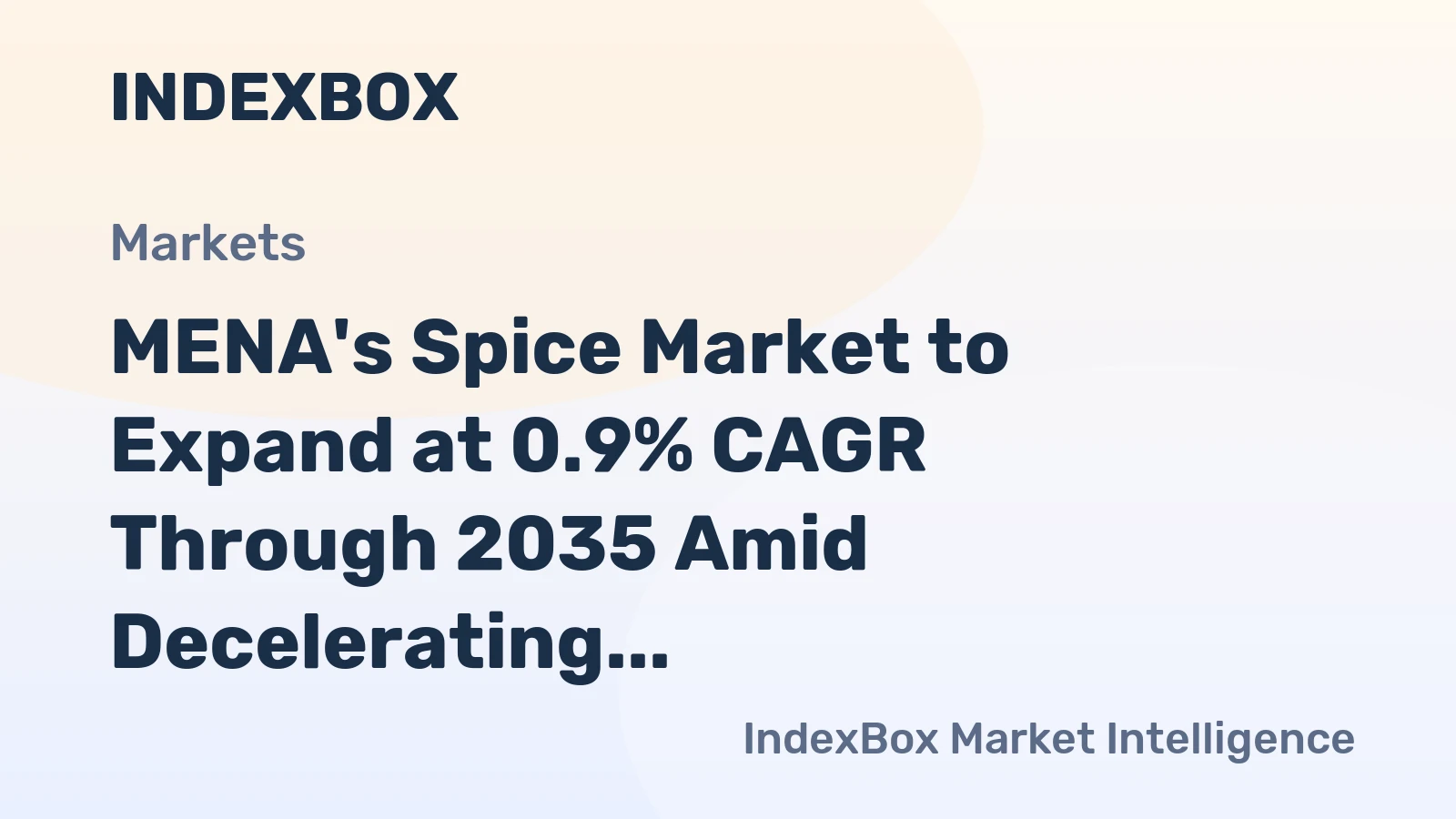 MENA's Spice Market to Expand at 0.9% CAGR Through 2035 Amid Decelerating Growth