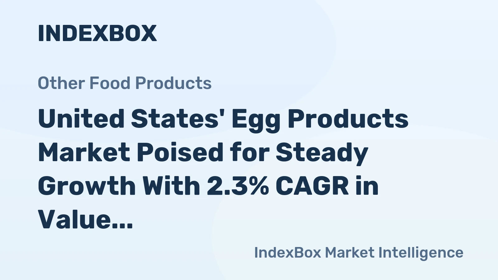 United States' Egg Products Market Poised for Steady Growth With 2.3% CAGR in Value Through 2035