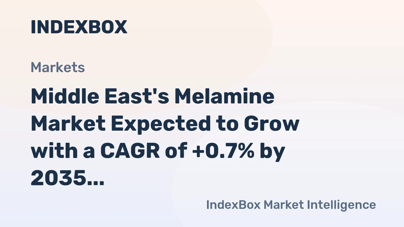 Middle East's Melamine Market Expected to Grow with a CAGR of +0.7% by 2035, Reaching $211M in Value