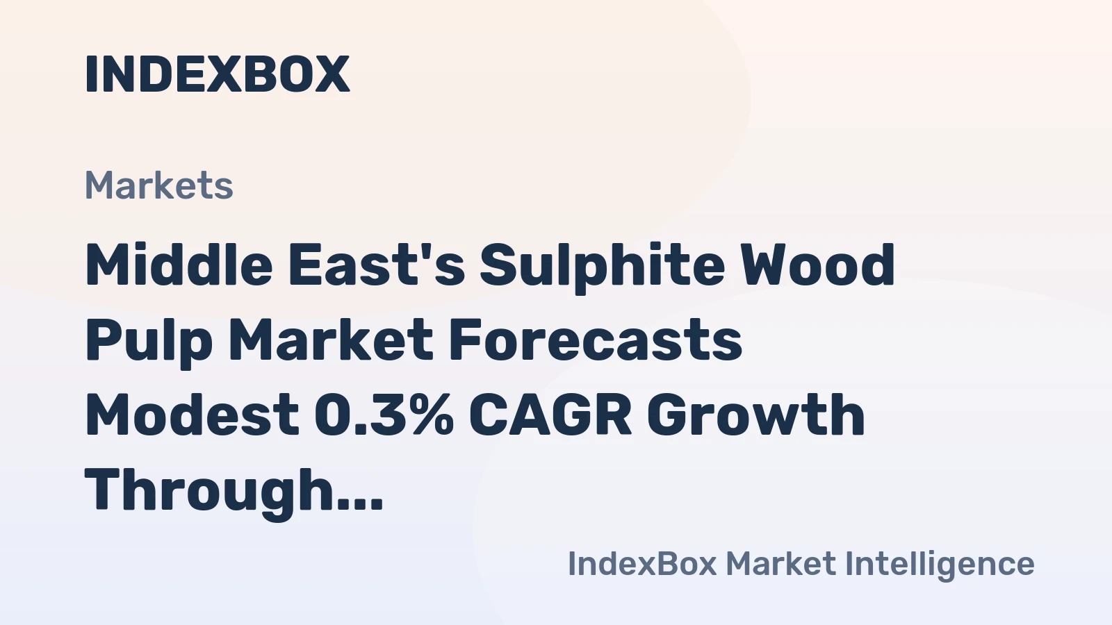 Middle East's Sulphite Wood Pulp Market Forecasts Modest 0.3% CAGR Growth Through 2035