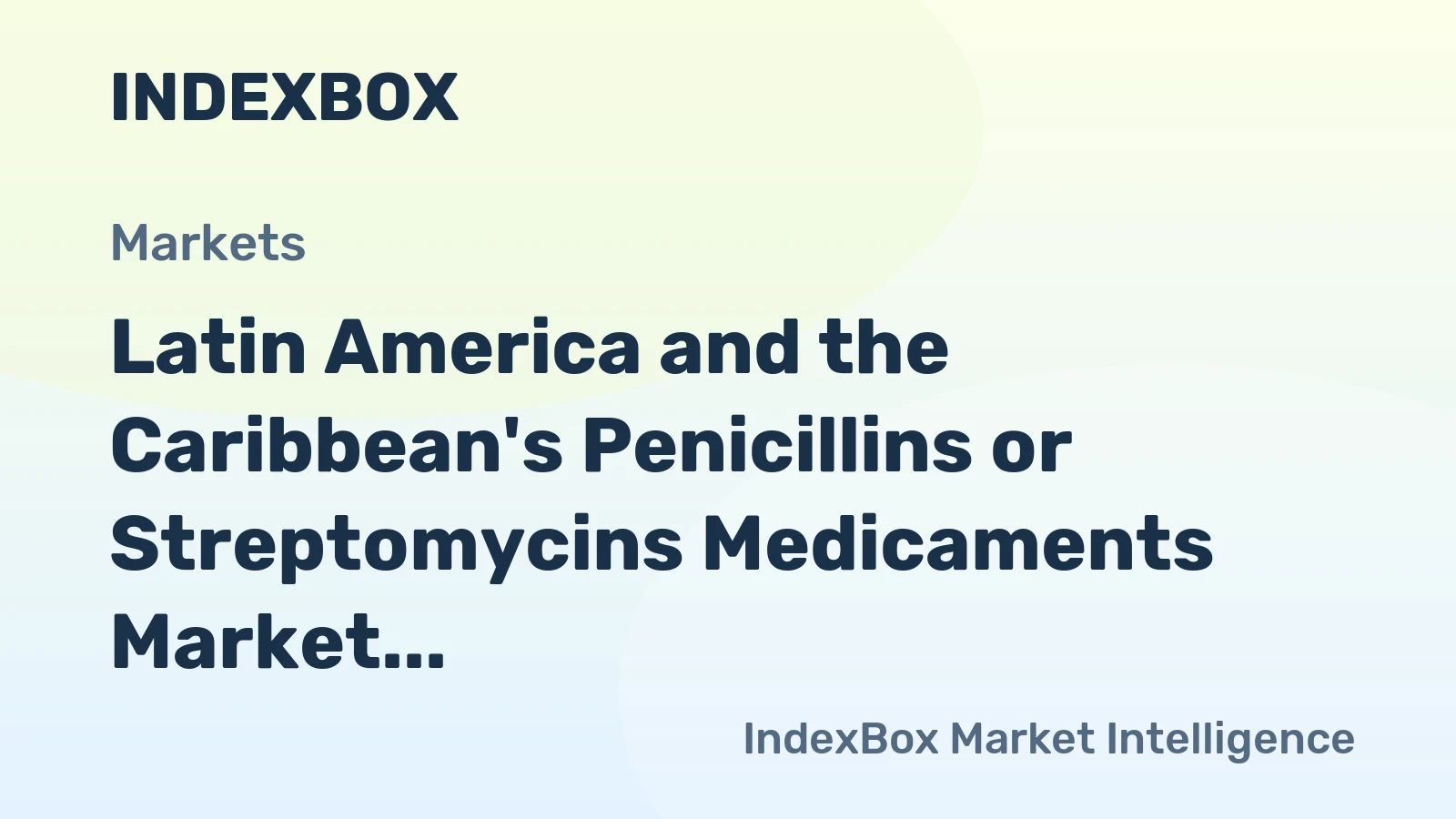 Latin America and the Caribbean's Penicillins or Streptomycins Medicaments Market to See Modest Growth with a +0.3% Volume CAGR