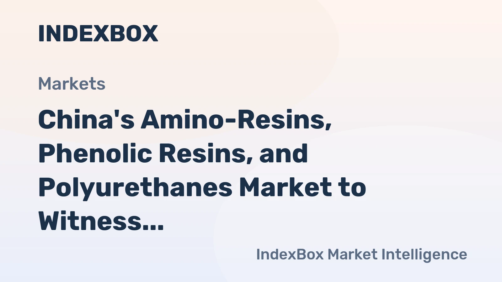China's Amino-Resins, Phenolic Resins, and Polyurethanes Market to Witness +2.7% CAGR Growth from 2024 to 2035