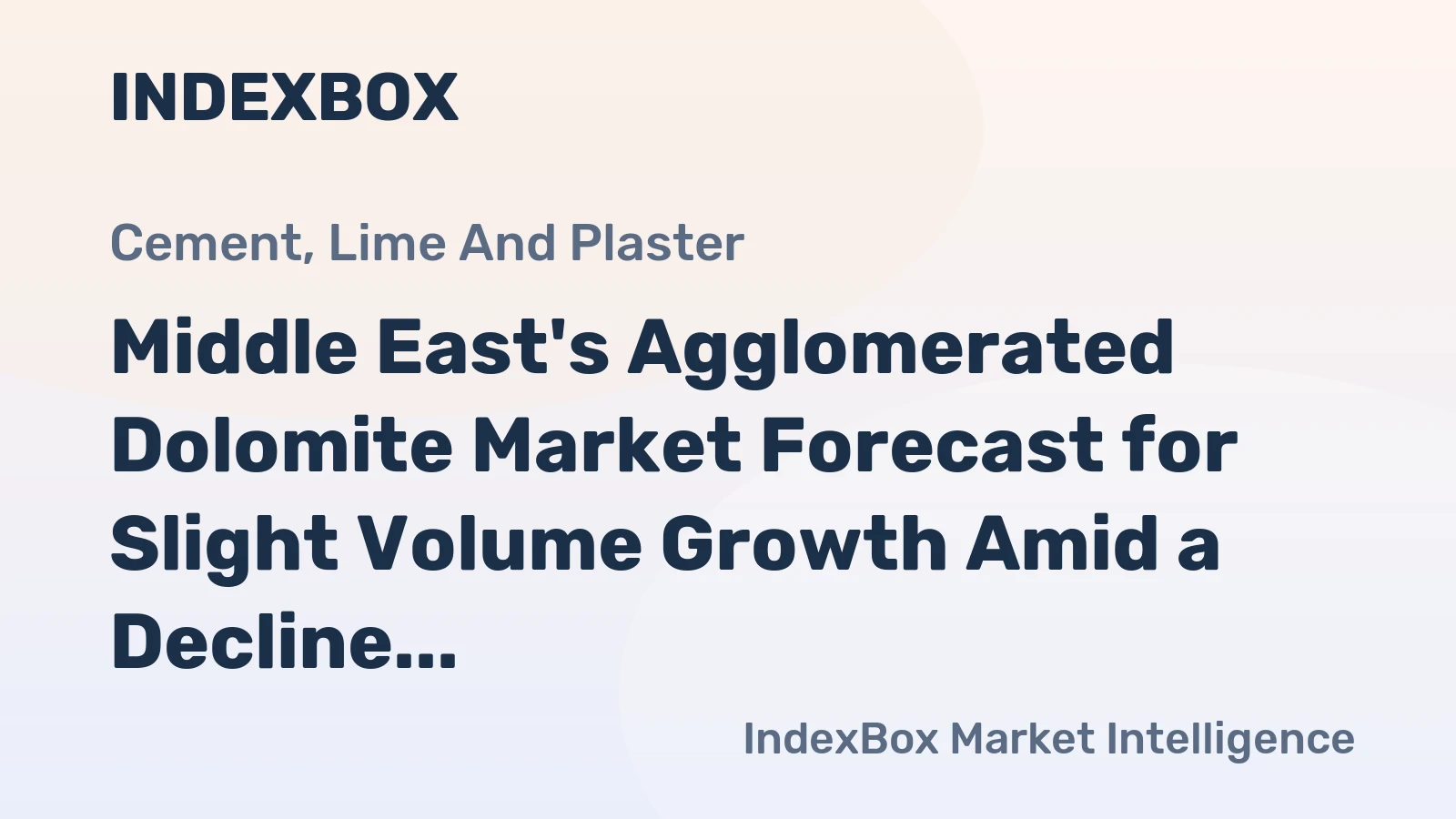 Middle East's Agglomerated Dolomite Market Forecast for Slight Volume Growth Amid a Decline in Value