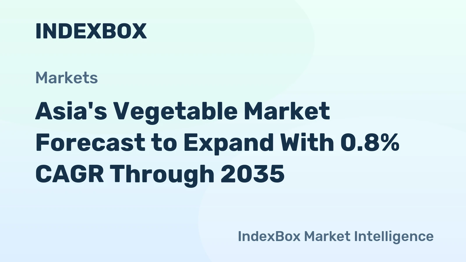 Asia's Vegetable Market Forecast to Expand With 0.8% CAGR Through 2035