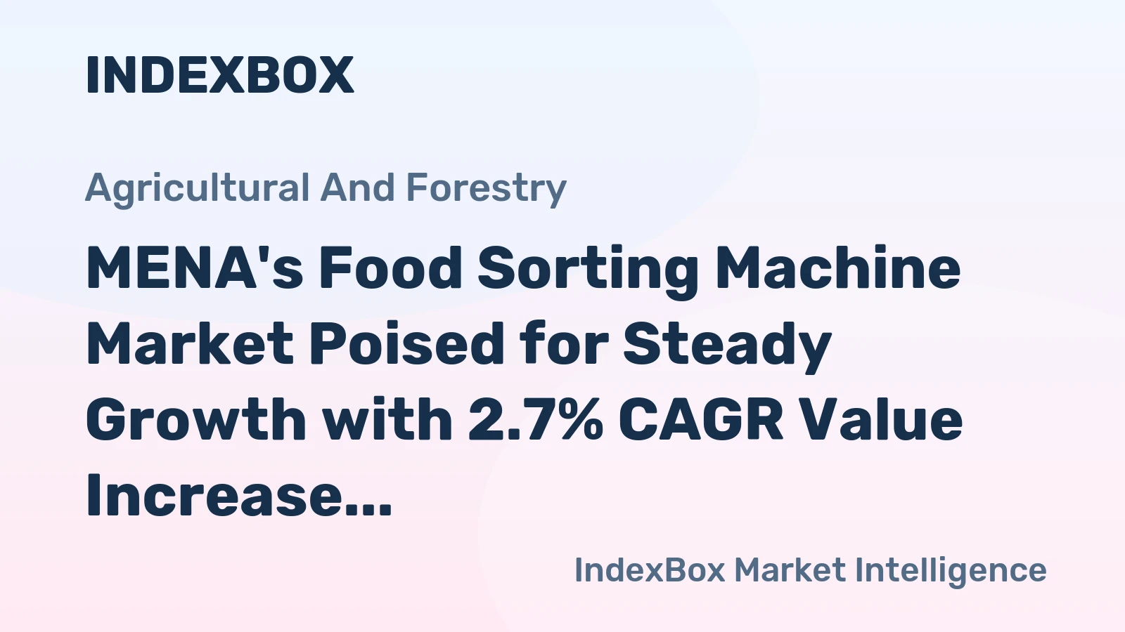 MENA's Food Sorting Machine Market Poised for Steady Growth with 2.7% CAGR Value Increase