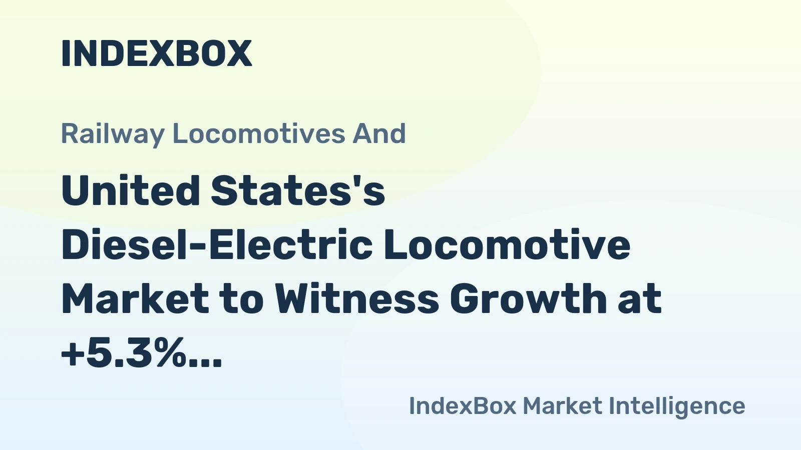 United States's Diesel-Electric Locomotive Market to Witness Growth at +5.3% CAGR over 2024-2035
