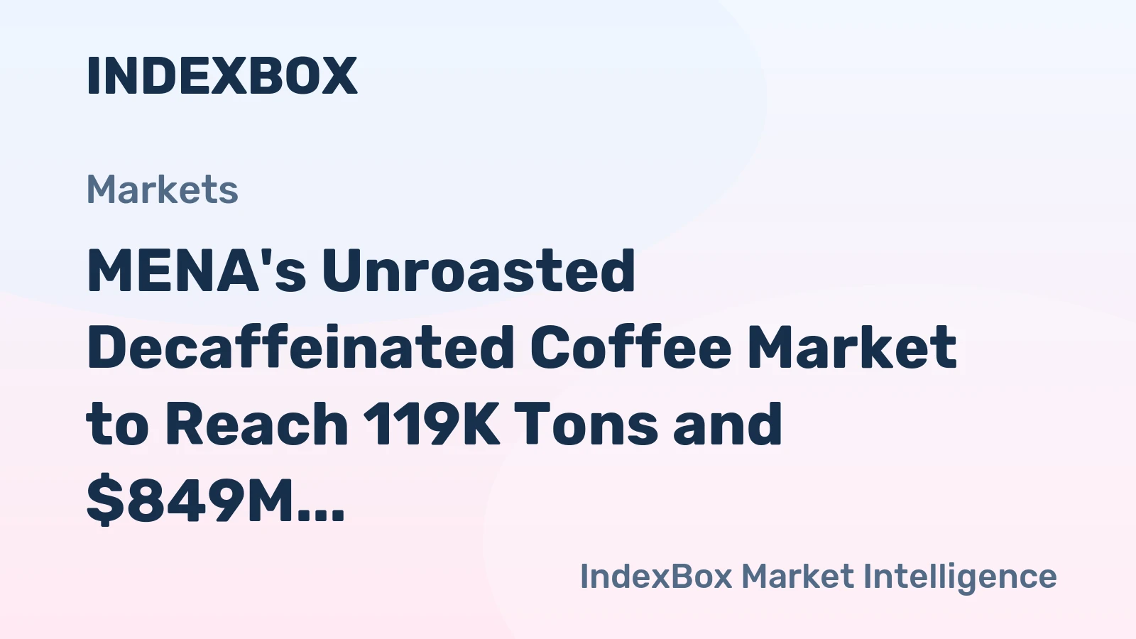 MENA's Unroasted Decaffeinated Coffee Market to Reach 119K Tons and $849M by 2035