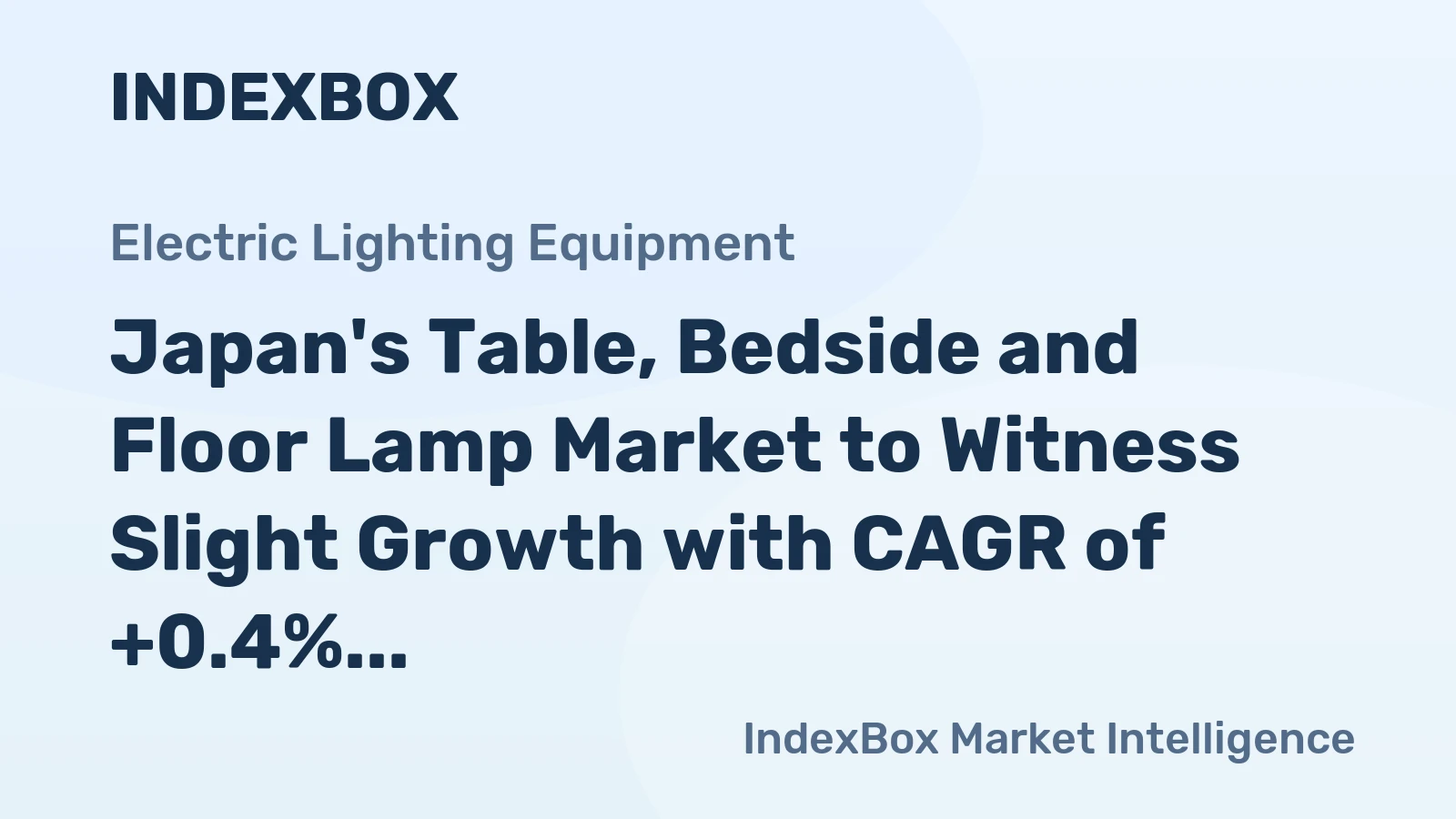 Japan's Table, Bedside and Floor Lamp Market to Witness Slight Growth with CAGR of +0.4%