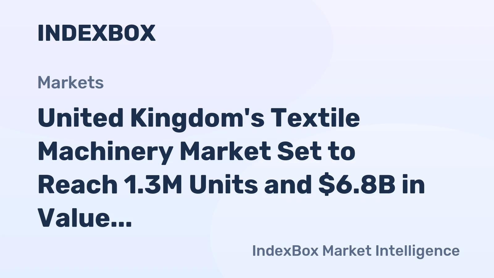 United Kingdom's Textile Machinery Market Set to Reach 1.3M Units and $6.8B in Value by 2035