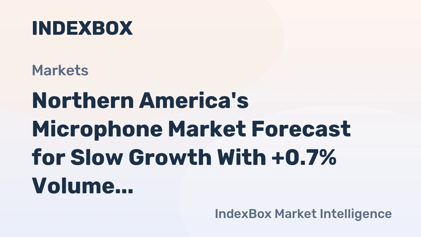 Northern America's Microphone Market Forecast for Slow Growth With +0.7% Volume CAGR