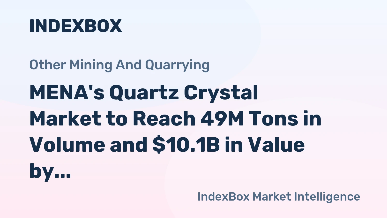 MENA's Quartz Crystal Market to Reach 49M Tons in Volume and $10.1B in Value by 2035