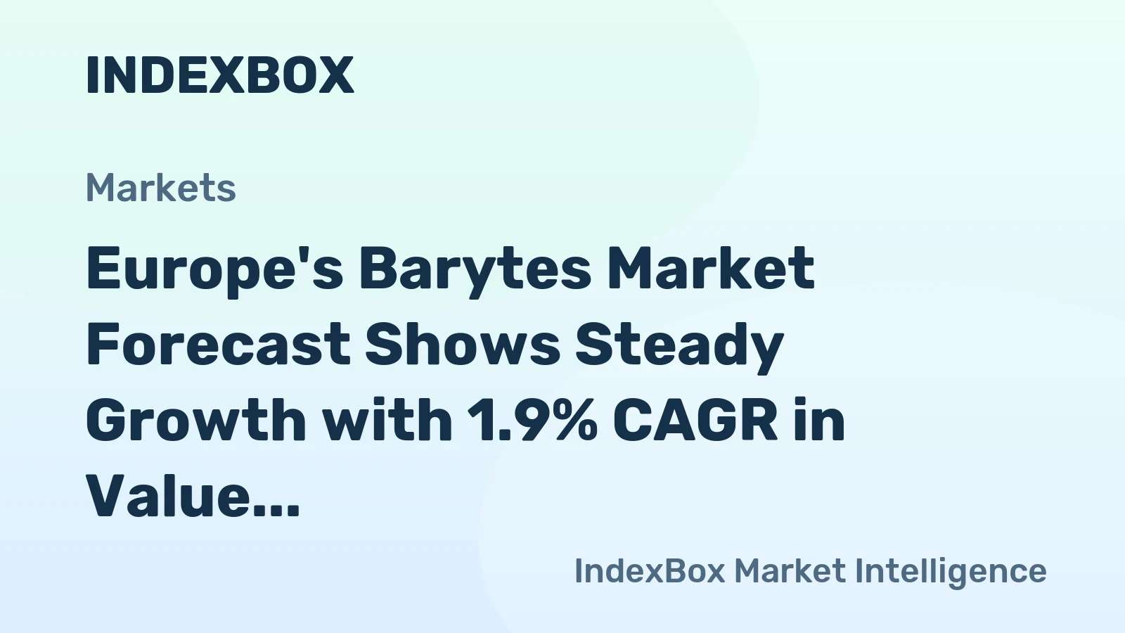 Europe's Barytes Market Forecast Shows Steady Growth with 1.9% CAGR in Value Through 2035