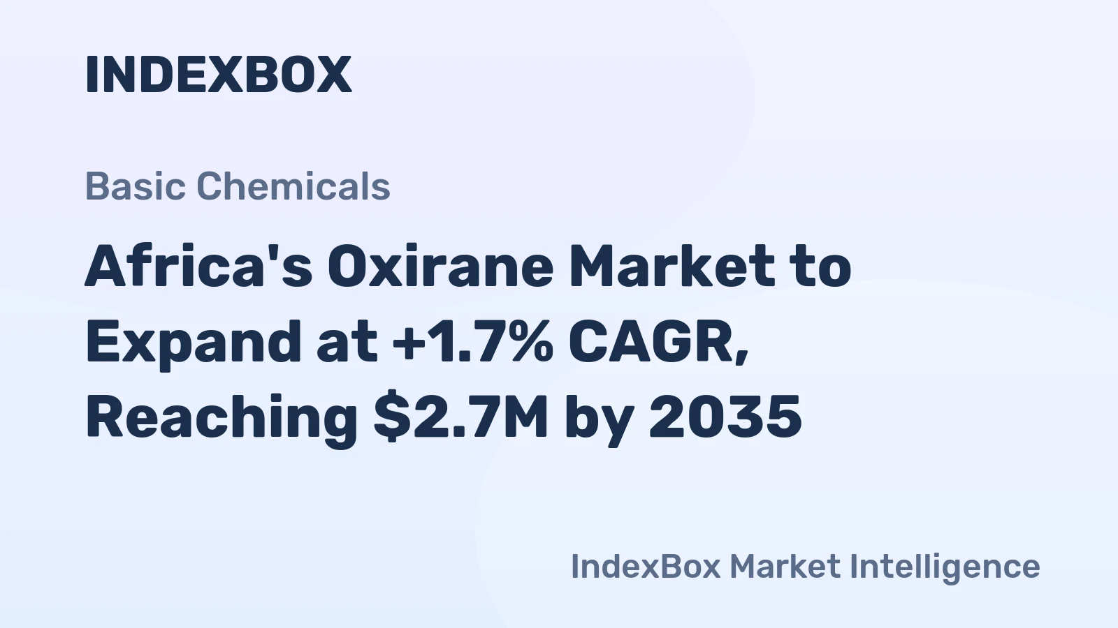 Africa's Oxirane Market to Expand at +1.7% CAGR, Reaching $2.7M by 2035