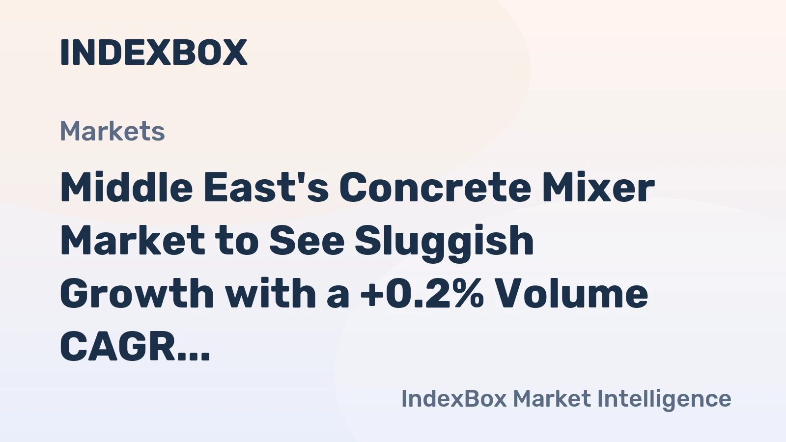 Middle East's Concrete Mixer Market to See Sluggish Growth with a +0.2% Volume CAGR Through 2035