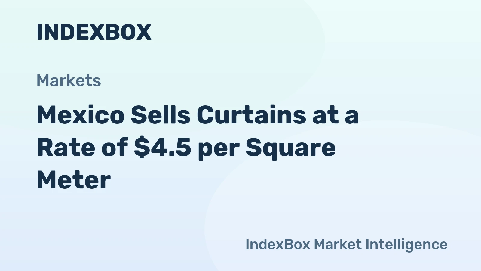 Mexico Sells Curtains at a Rate of $4.5 per Square Meter