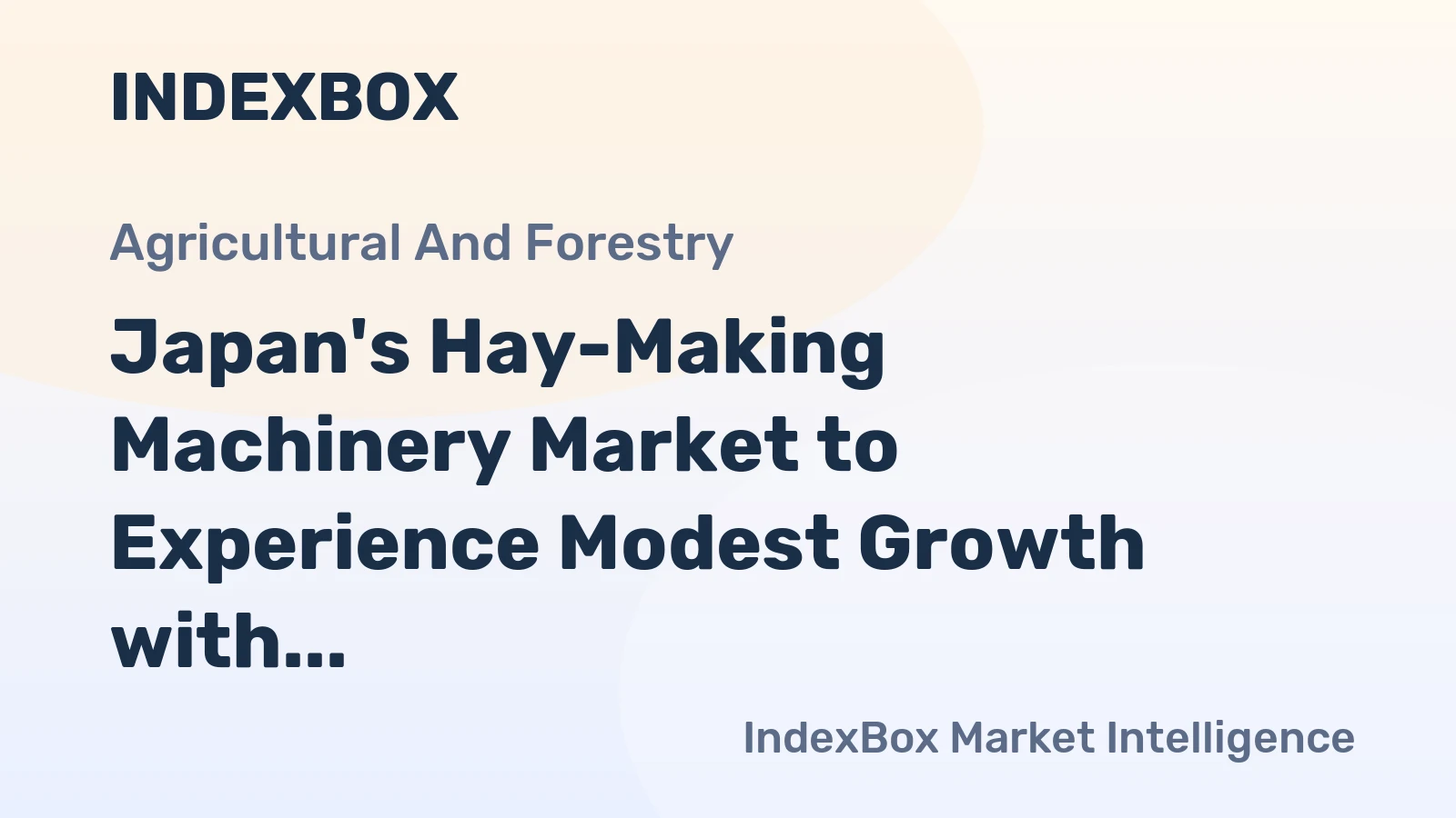Japan's Hay-Making Machinery Market to Experience Modest Growth with 1.2% CAGR