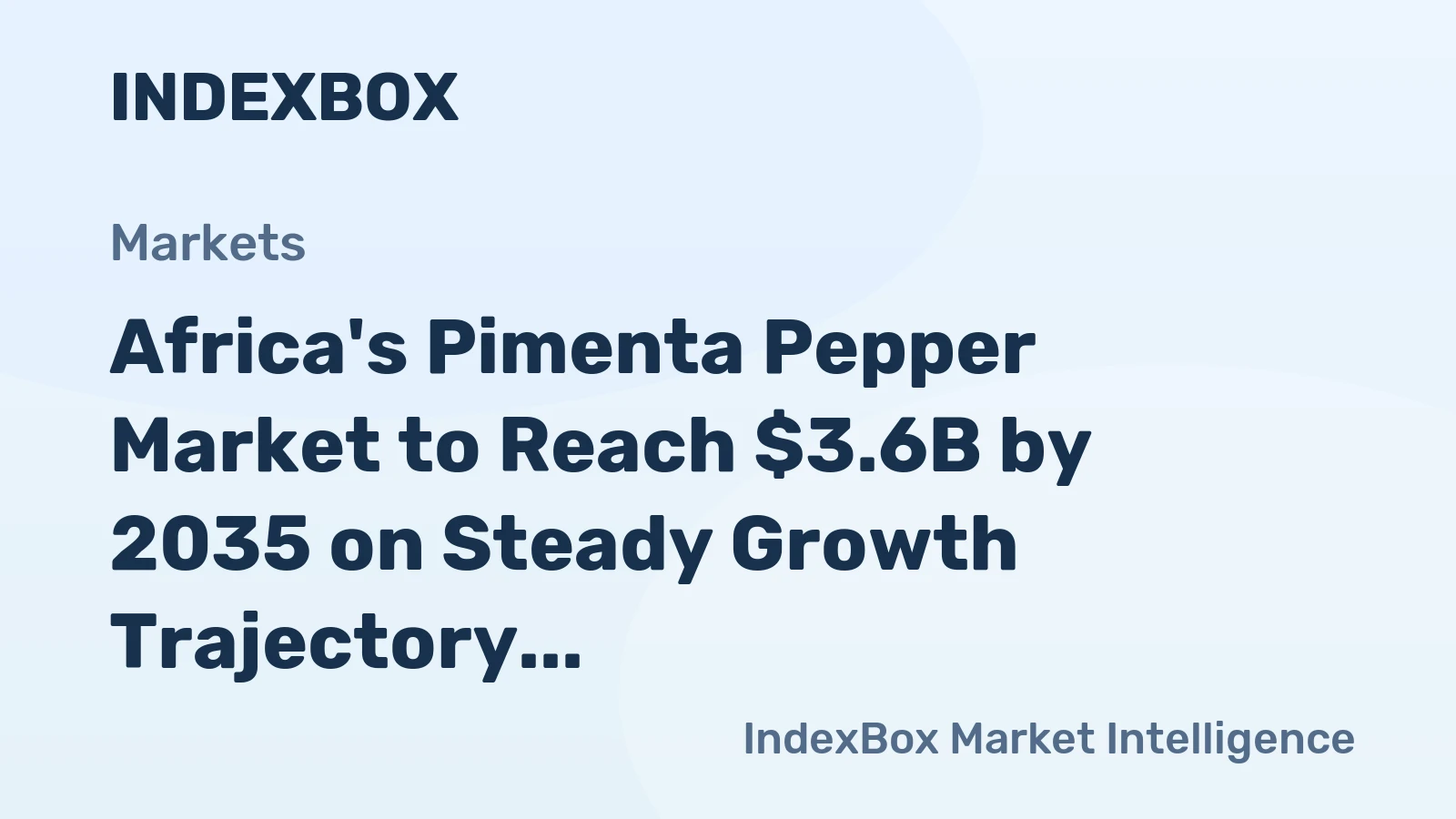 Africa's Pimenta Pepper Market to Reach $3.6B by 2035 on Steady Growth Trajectory