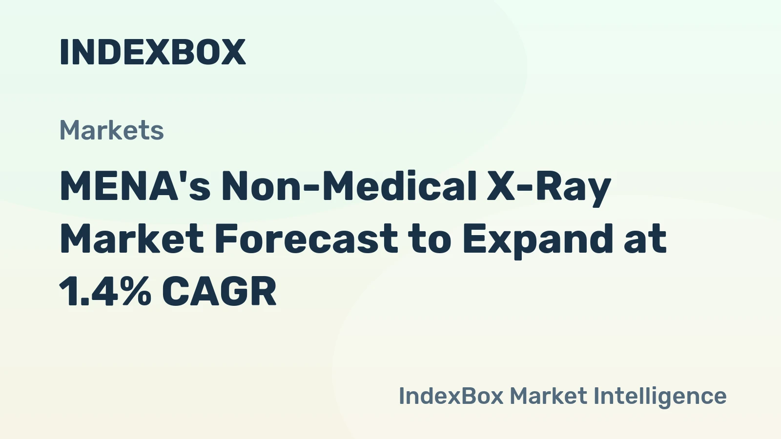 MENA's Non-Medical X-Ray Market Forecast to Expand at 1.4% CAGR