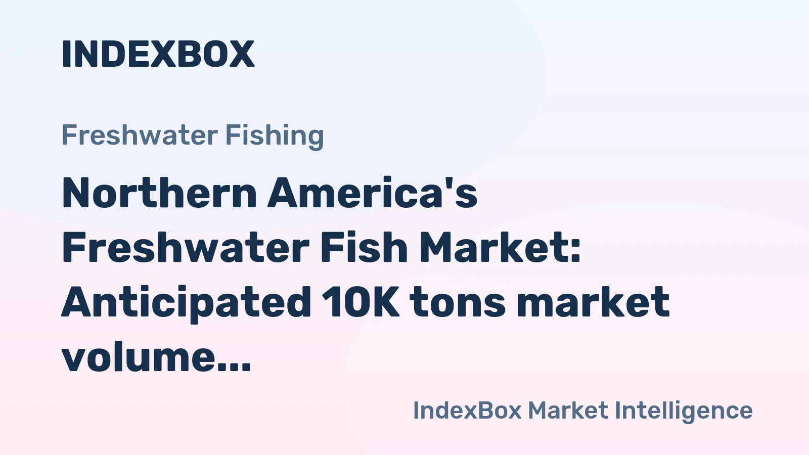 Northern America's Freshwater Fish Market: Anticipated 10K tons market volume and $99M market value by 2035