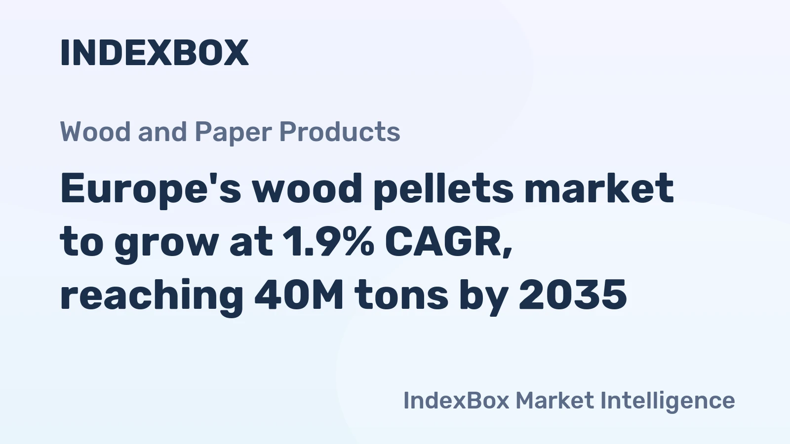 Europe's wood pellets market to grow at 1.9% CAGR, reaching 40M tons by 2035