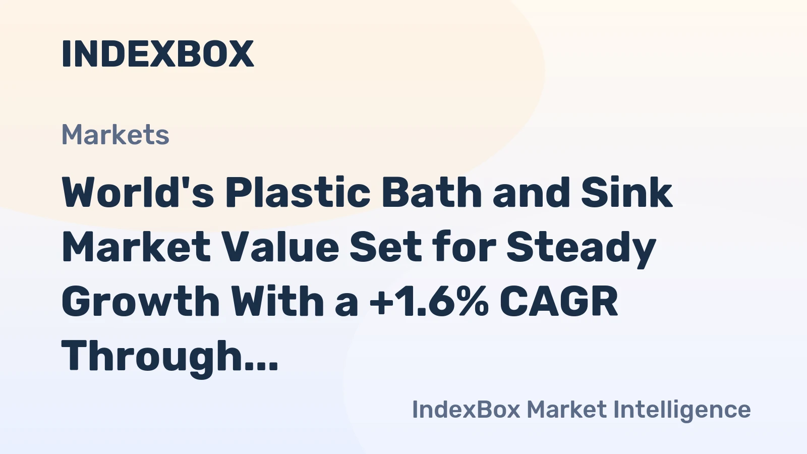 World's Plastic Bath and Sink Market Value Set for Steady Growth With a +1.6% CAGR Through 2035