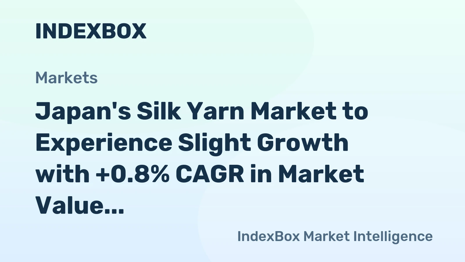 Japan's Silk Yarn Market to Experience Slight Growth with +0.8% CAGR in Market Value
